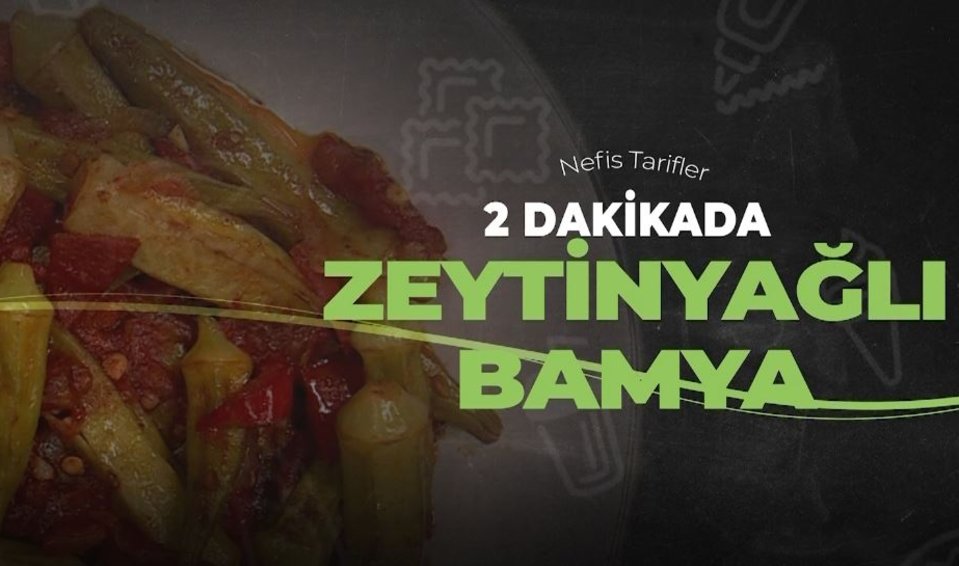 A2tv A2de 2 Dakika Zeytinyağlı Bamya Tarifi Özel Videosu